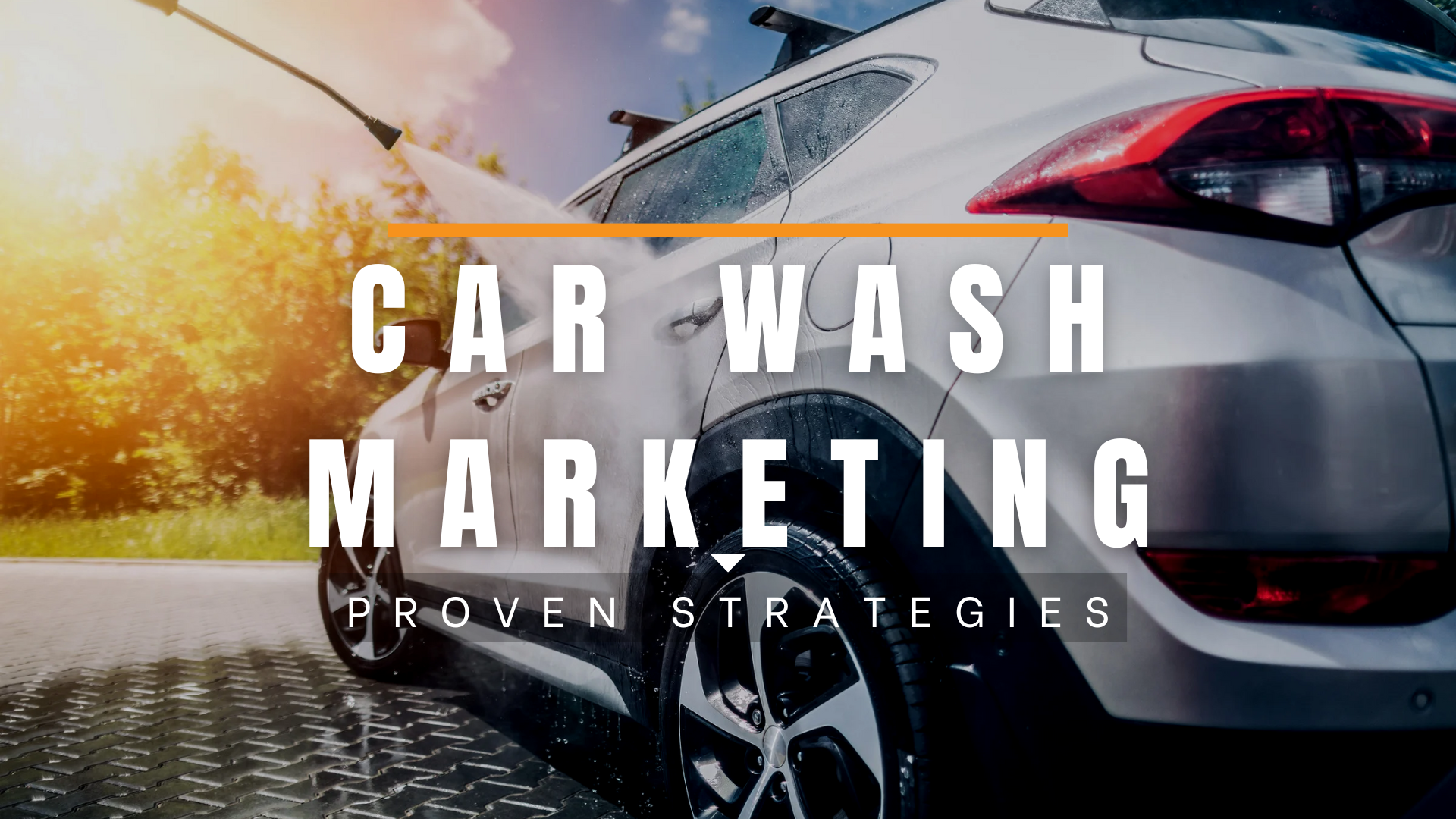 Car Wash Marketing: Proven Strategies to Drive Traffic and Boost ...