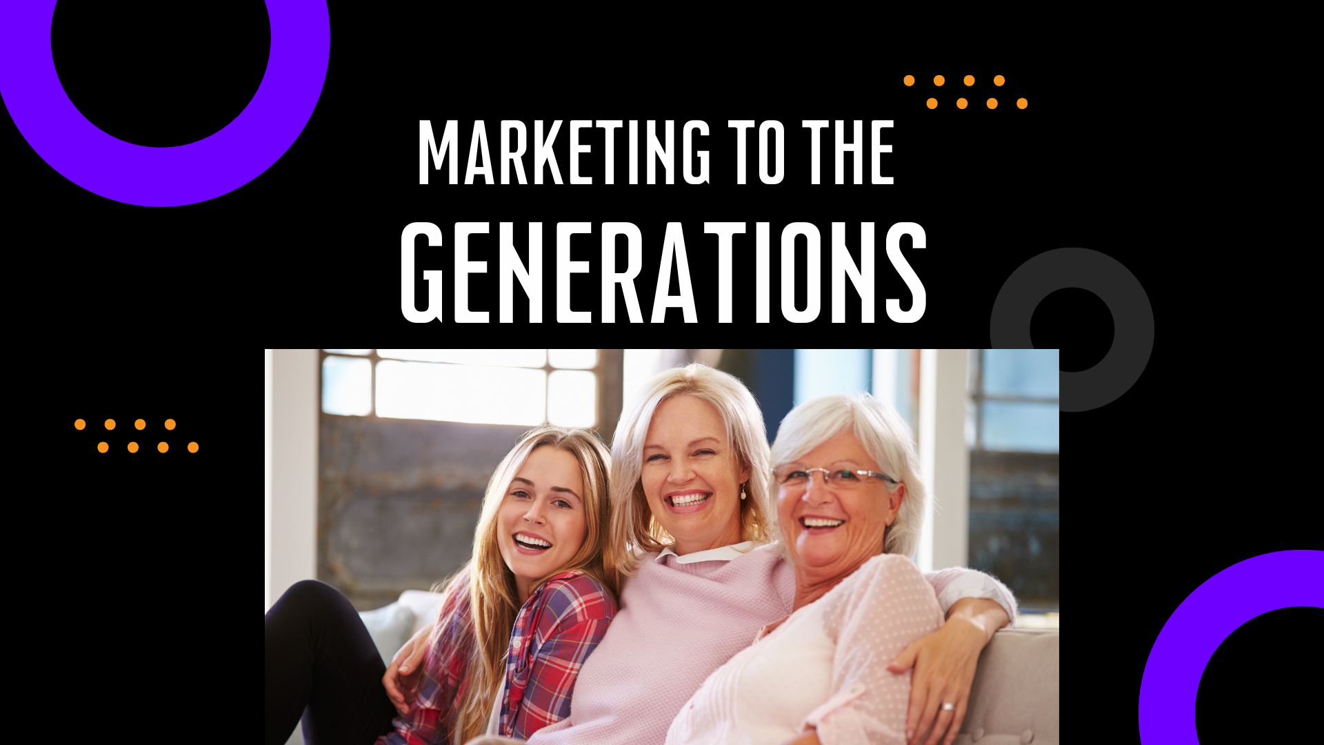 Marketing to the Generations: Tailoring Strategies for Baby Boomers ...