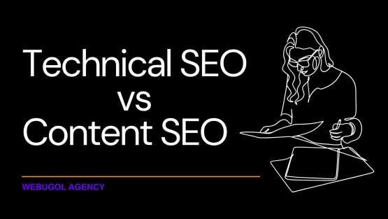 Technical SEO vs Content SEO: Key Differences, Strategies, and Best Practices - Webugol