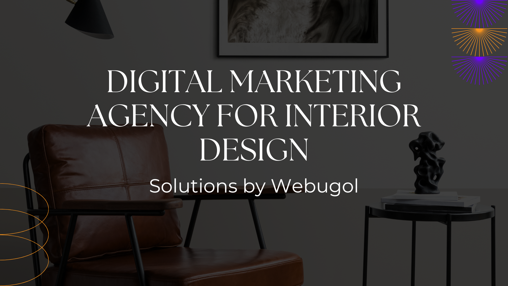 Digital Marketing Agency for Interior Design: Solutions by Webugol ...
